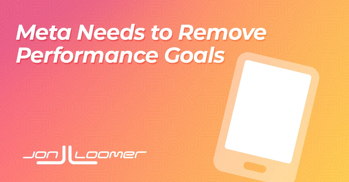 Meta Simplifies Campaign Objectives by Removing Redundant Performance Goals