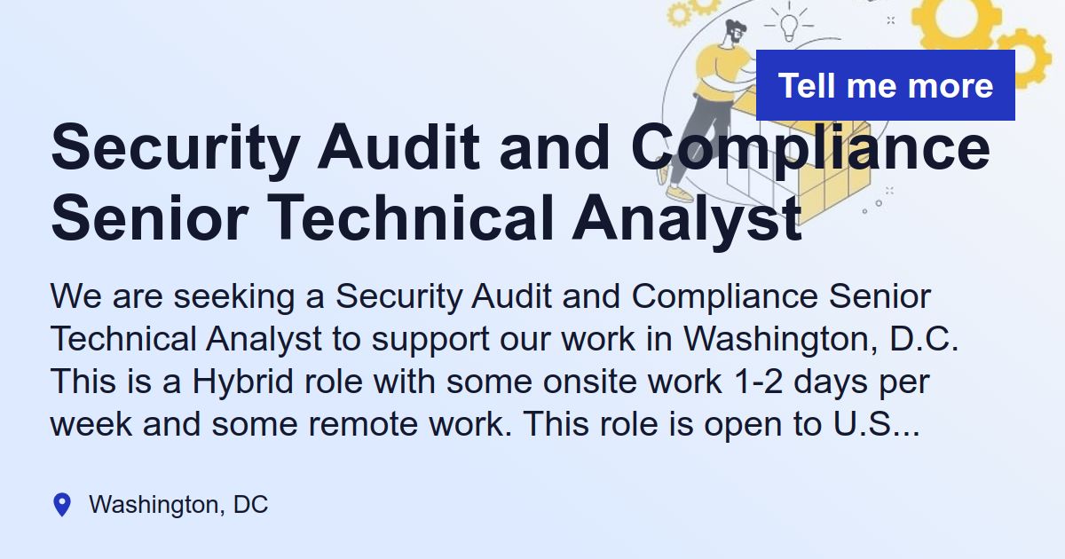 Security Audit and Compliance Senior Technical Analyst role for you!