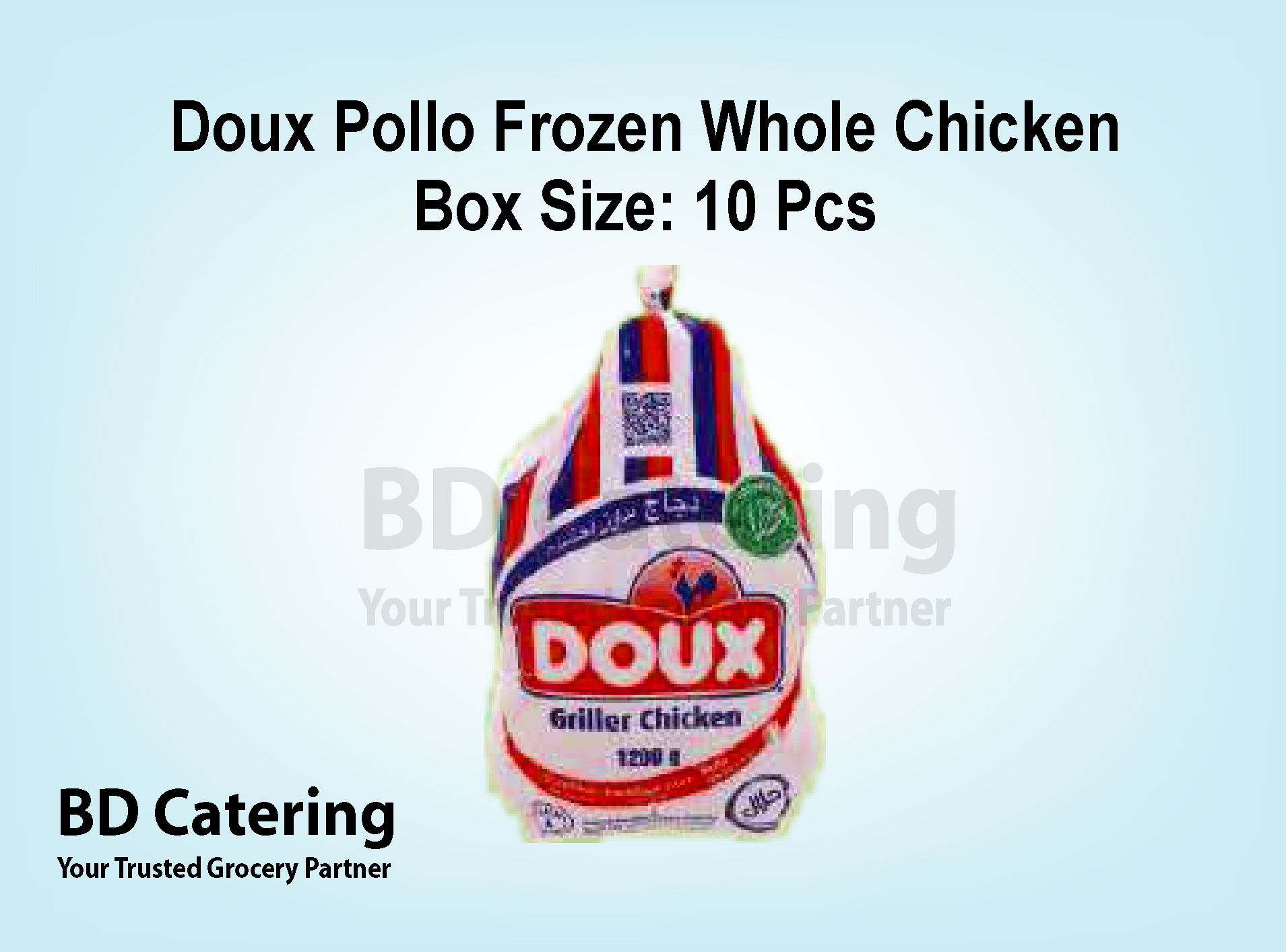 Doux Pollo Frozen Whole Chicken 1100g Box Size: 10 Pcs - BD Sea Food ...
