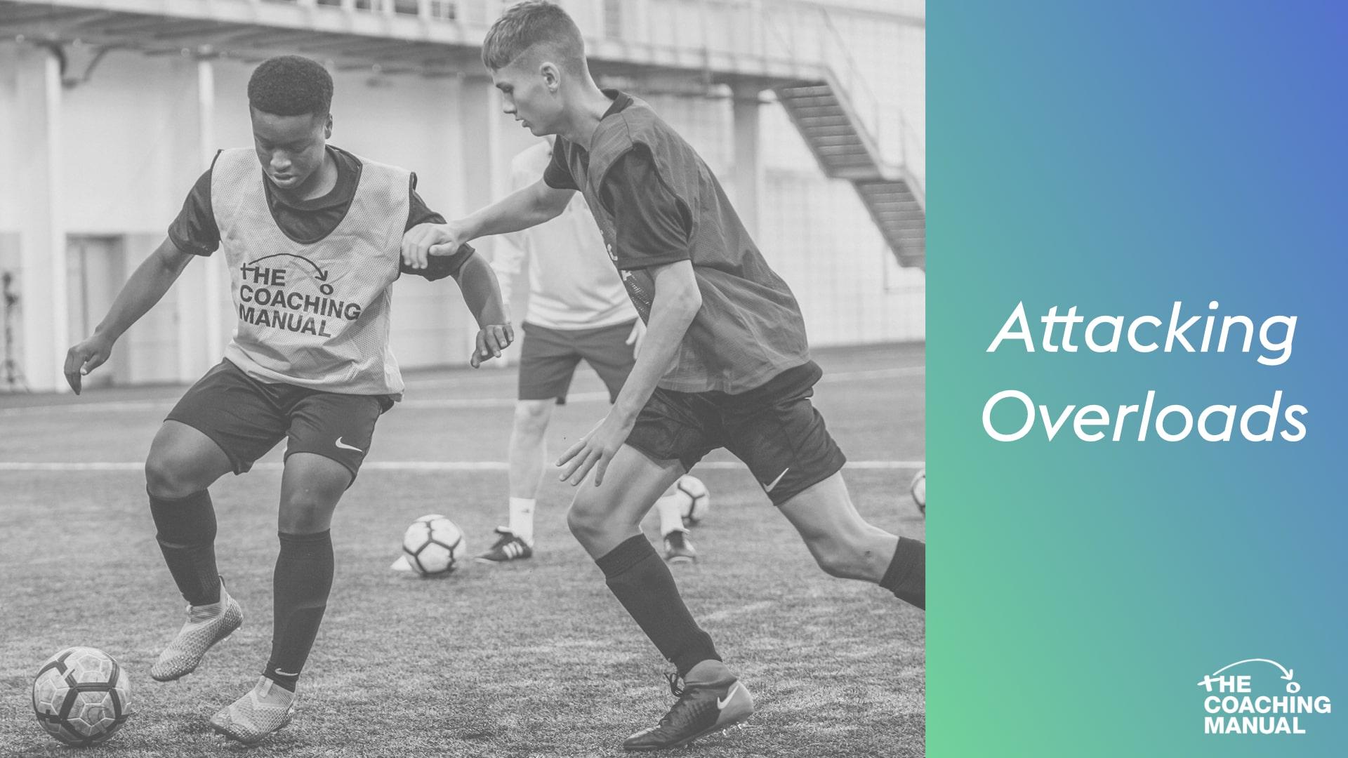 Attacking Overloads - The Coaching Manual