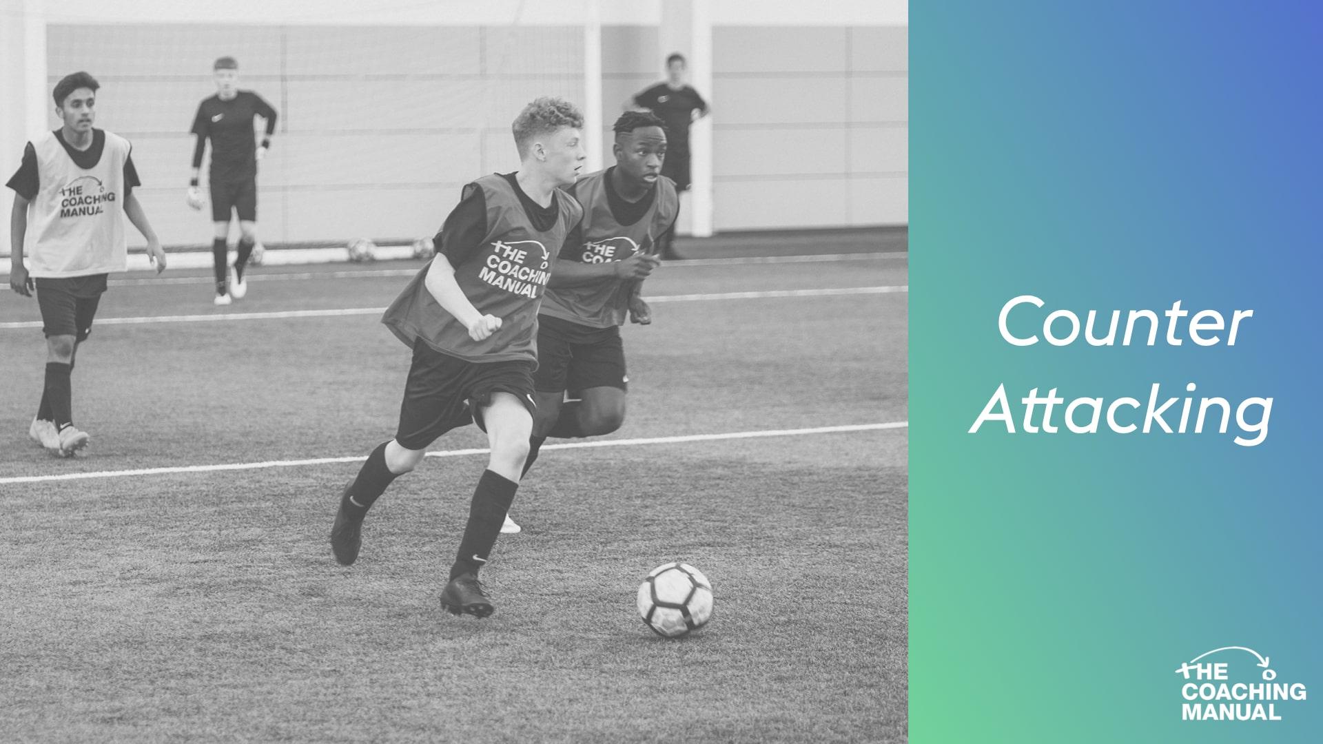 Priorities when Counter Attacking - The Coaching Manual