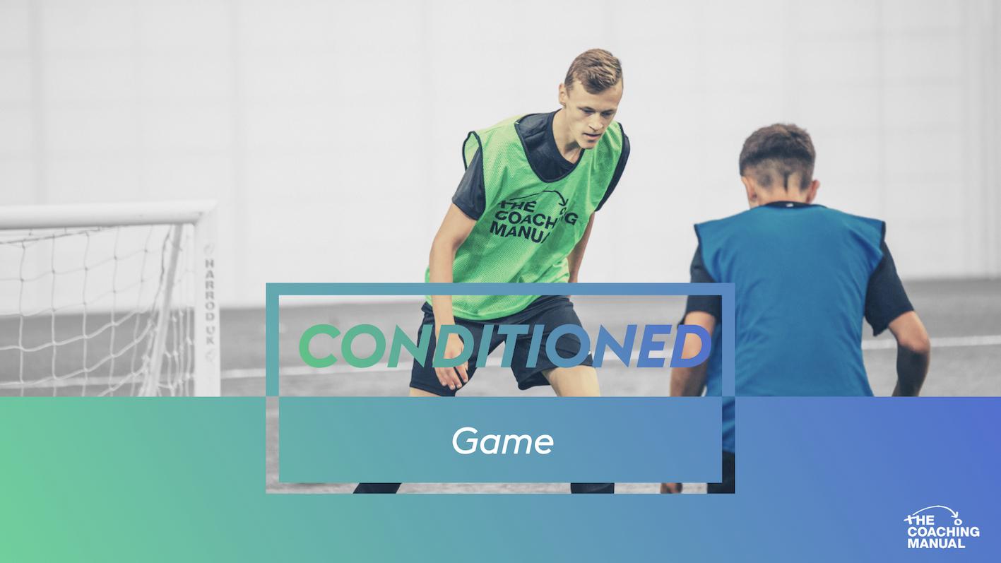 Stage of Practice: Conditioned Game - The Coaching Manual