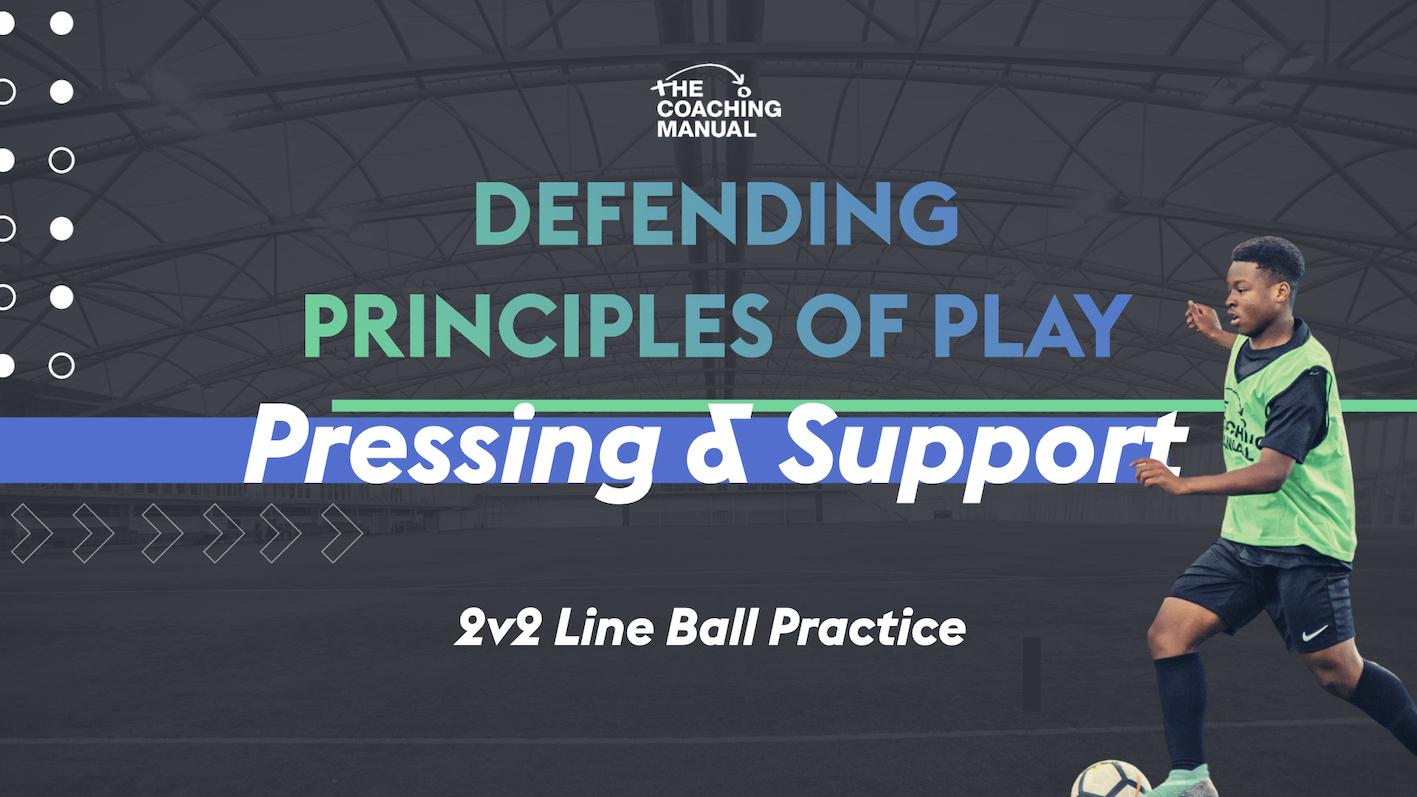 Defending Principles of Play: Pressing and Support - Warm Up - The ...