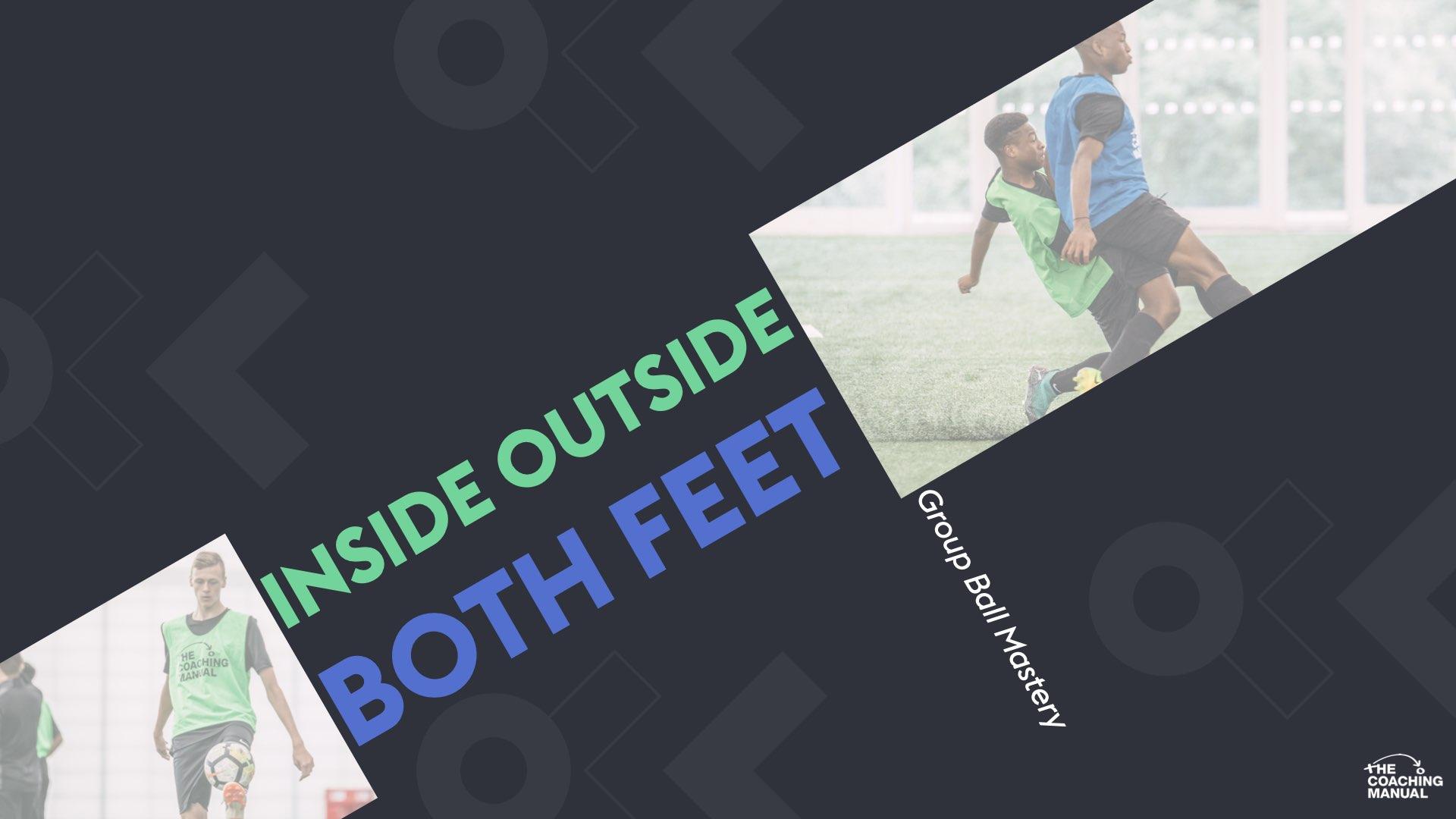 Group Ball Mastery: Inside Outside and Inside Outside Both feet - The ...