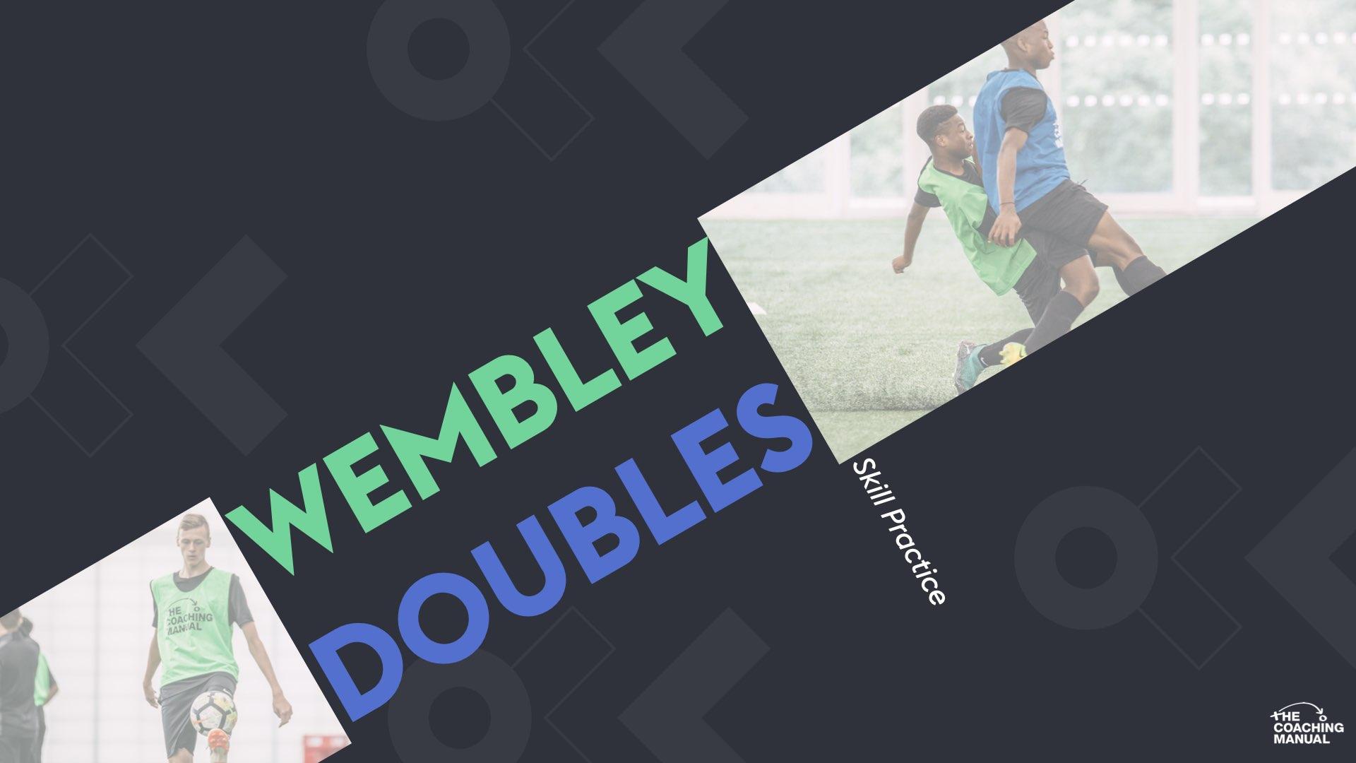 Wembley Doubles - The Coaching Manual
