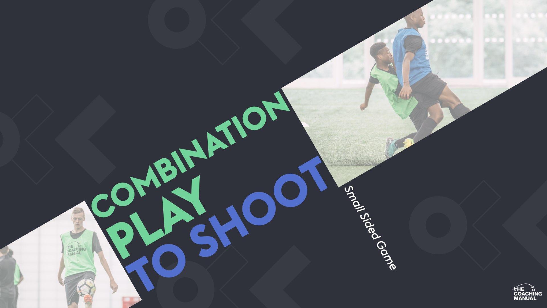 Combination Play - The Coaching Manual