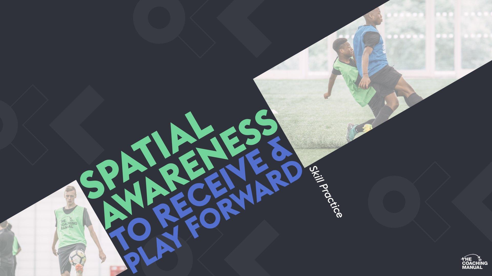 Spatial Awareness - The Coaching Manual