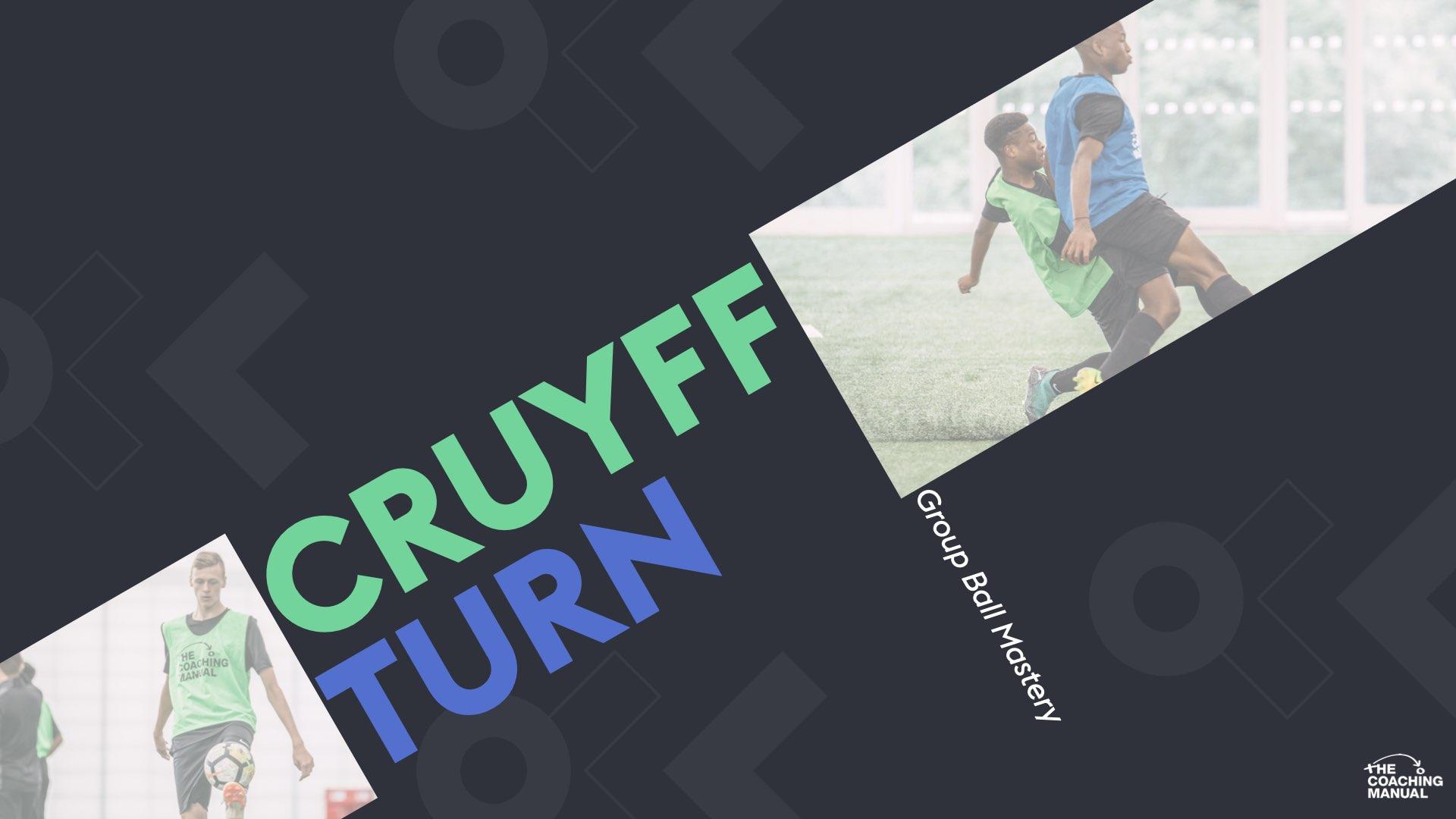 Group Ball Mastery: Cruyff Turn - The Coaching Manual