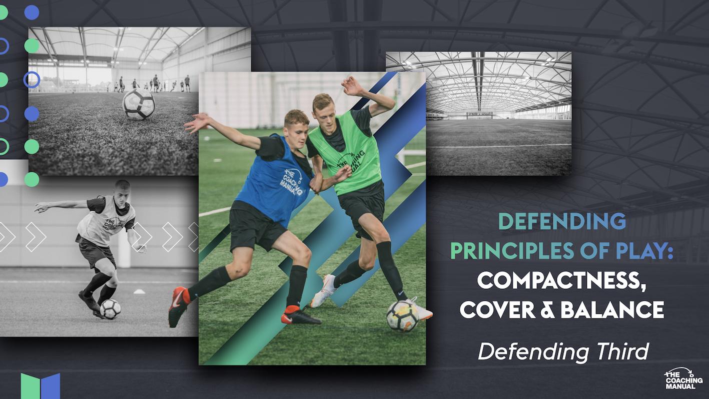 Defending Principles of Play: Compactness, Cover and Balance ...