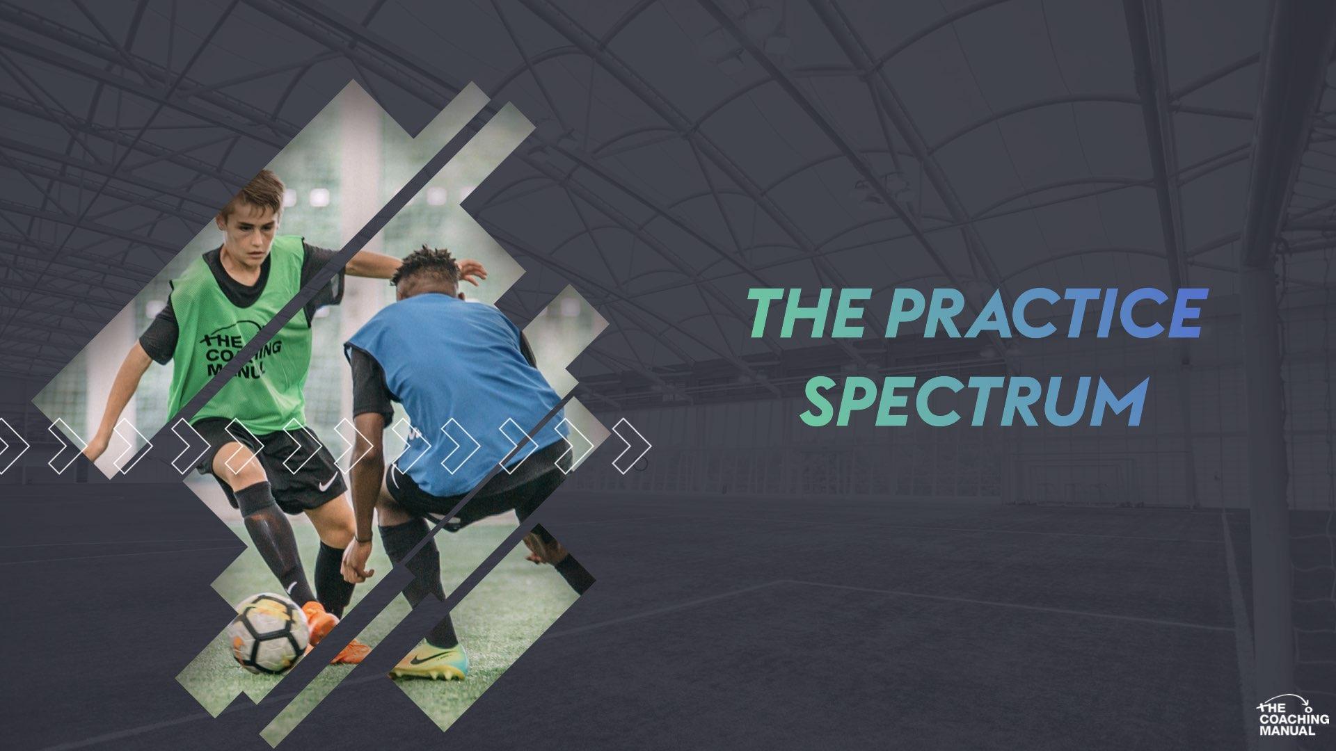 The Practice Spectrum - The Coaching Manual