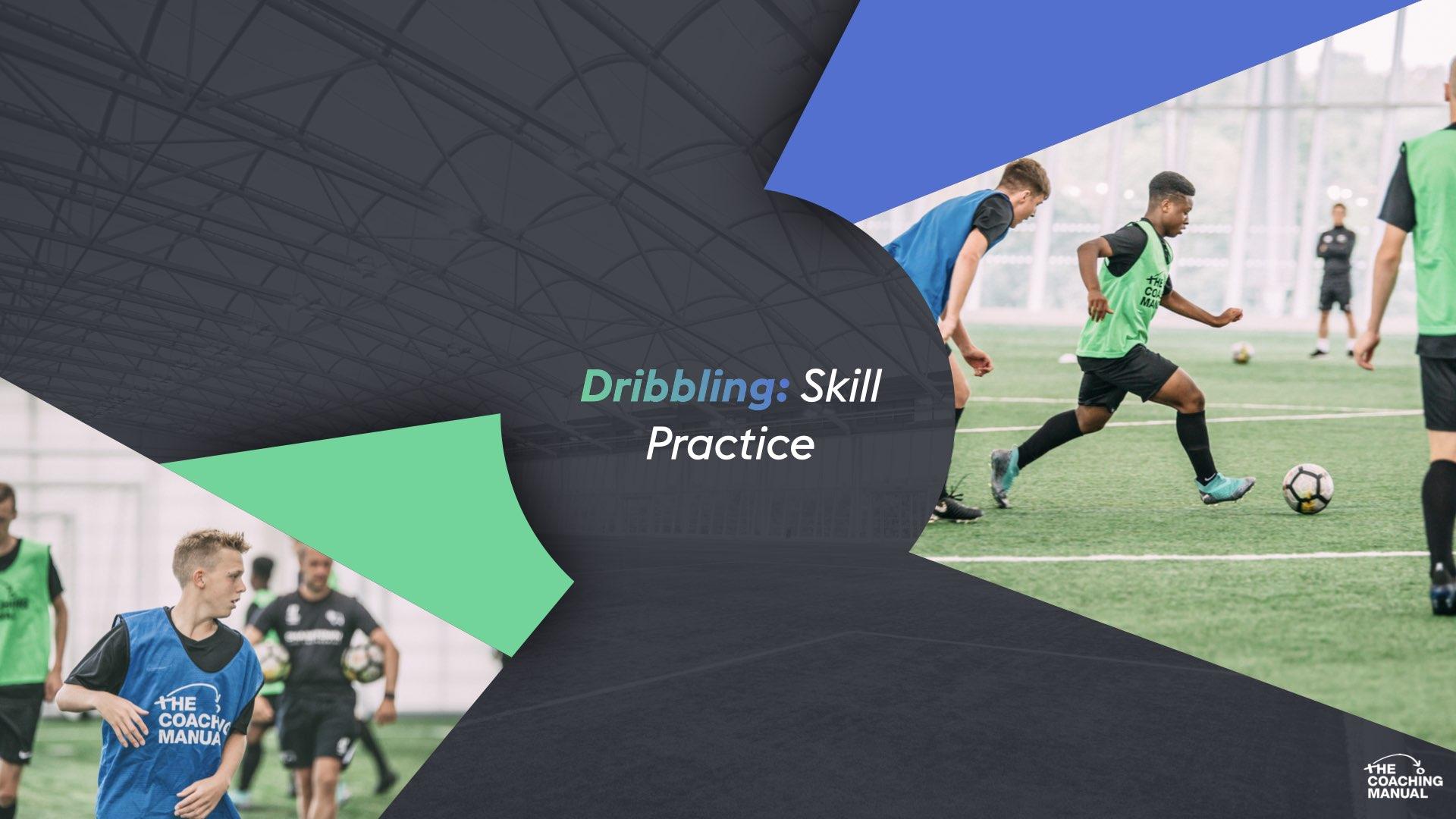 Dribbling - The Coaching Manual