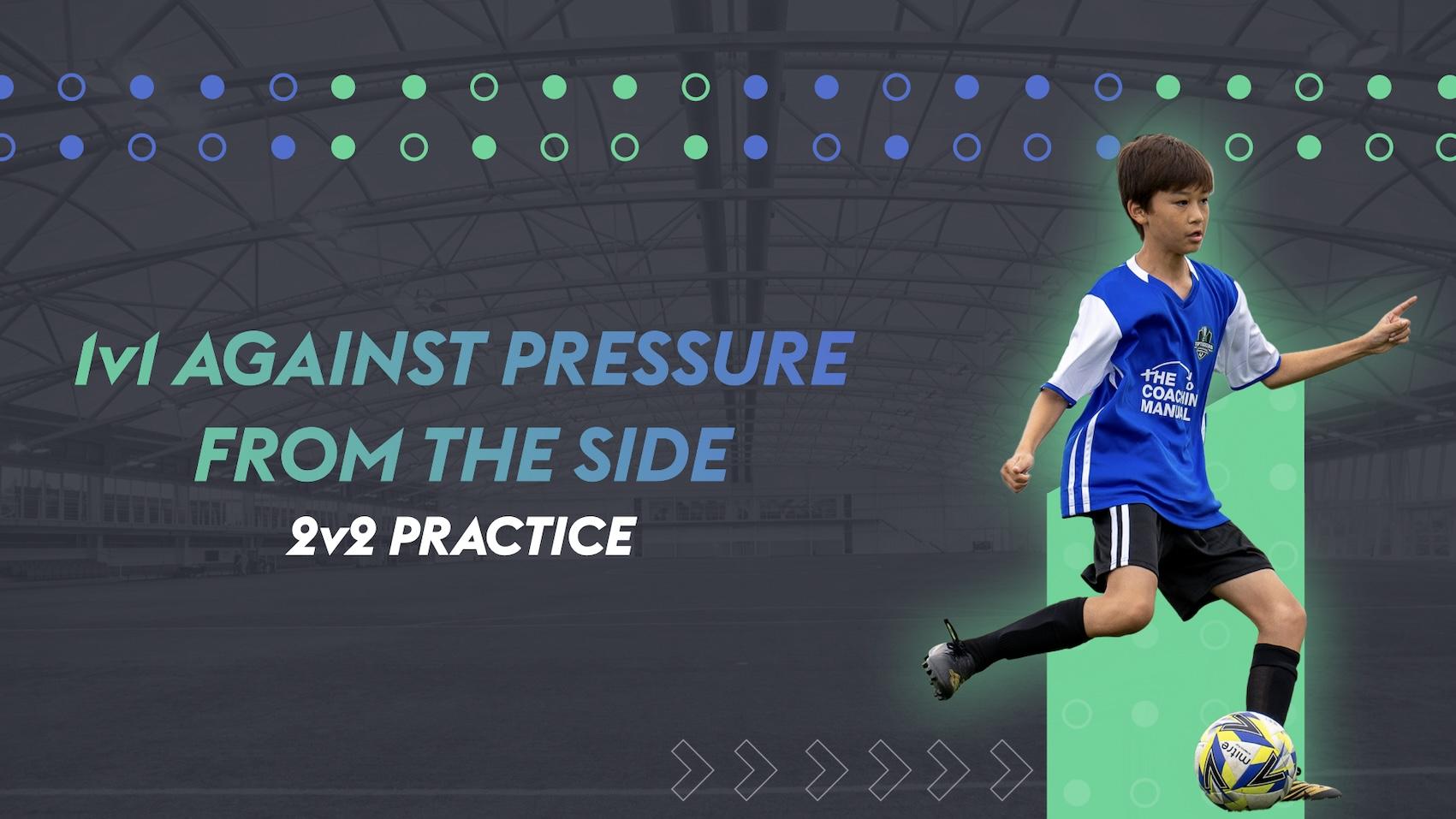 1v1 Against Pressure from the Side 2v2 Skill Practice - The Coaching Manual