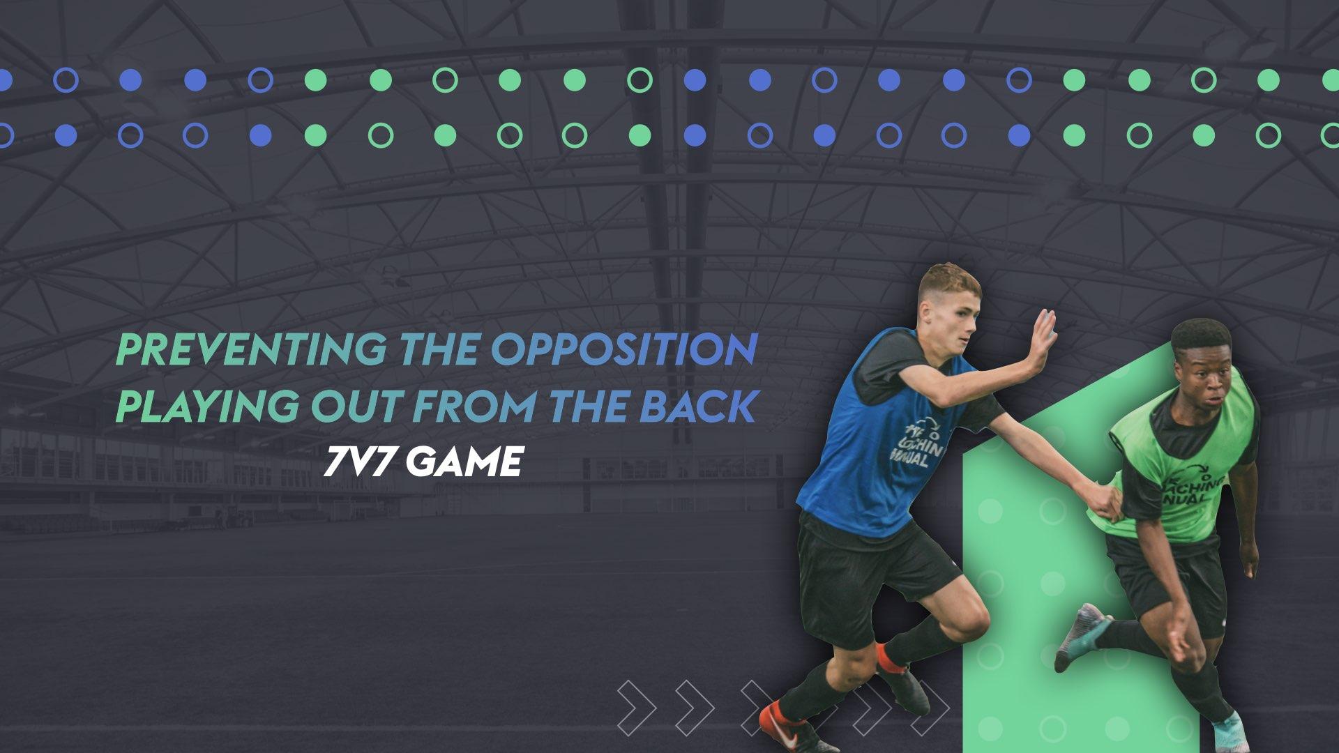 Prevent Opposition From Playing Out From The Back Small Sided Game ...