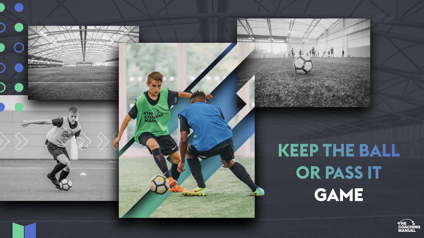 Dealing with the Ball Under Pressure - Keep the Ball or Pass it Game ...
