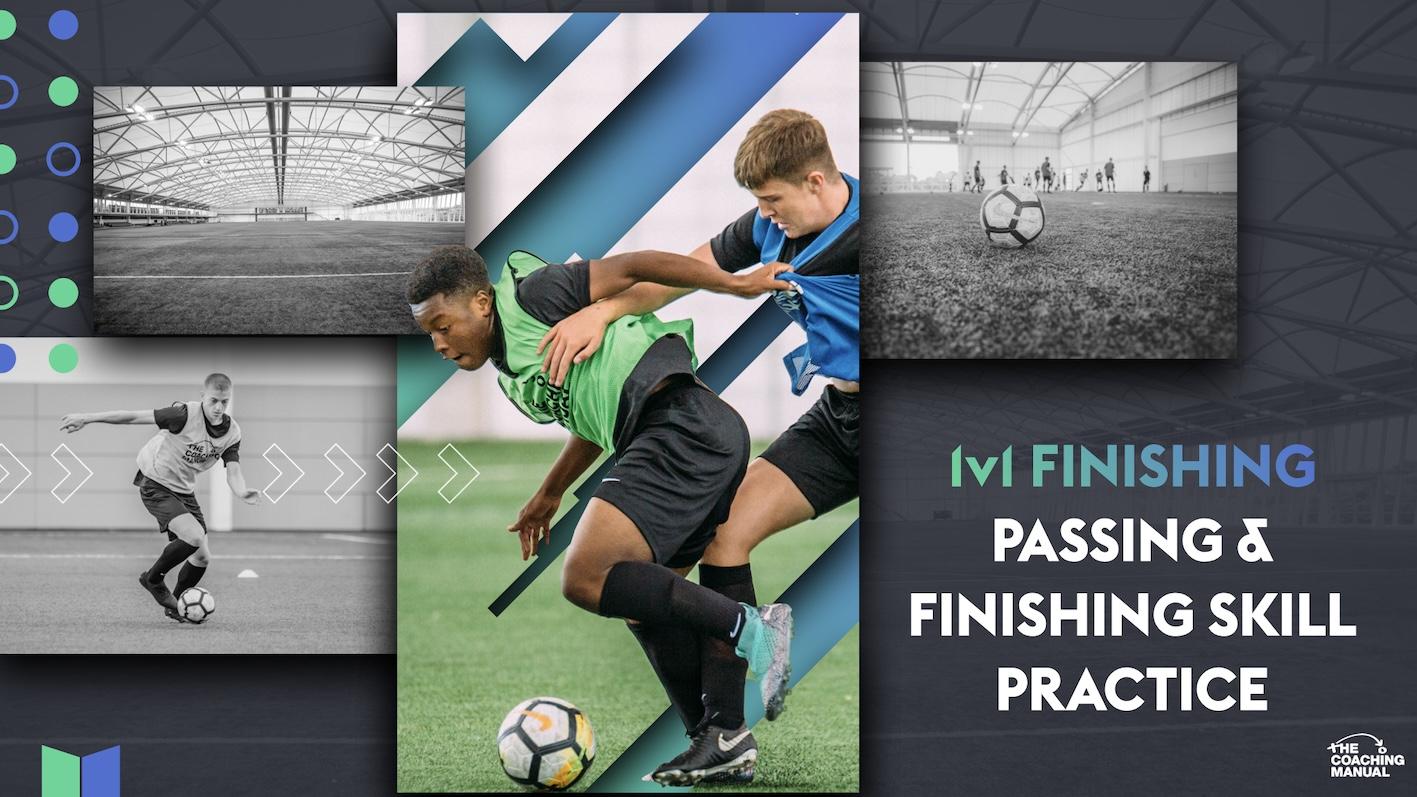 1v1 Finishing - Passing and Finishing Skill Practice - The Coaching Manual