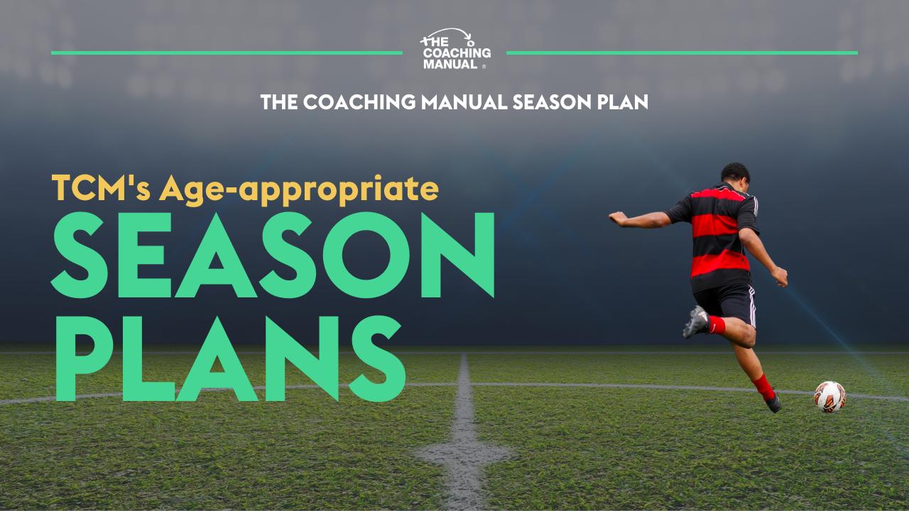 Age-specific Spring Season Plans - The Coaching Manual
