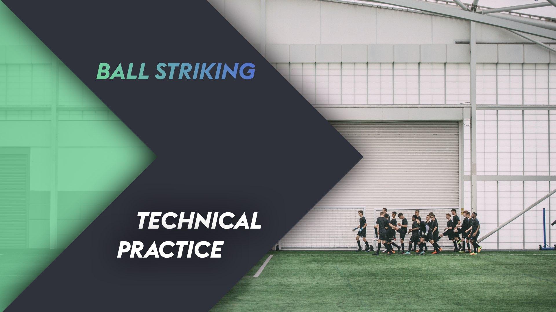 Ball Striking Technical Practice - The Coaching Manual