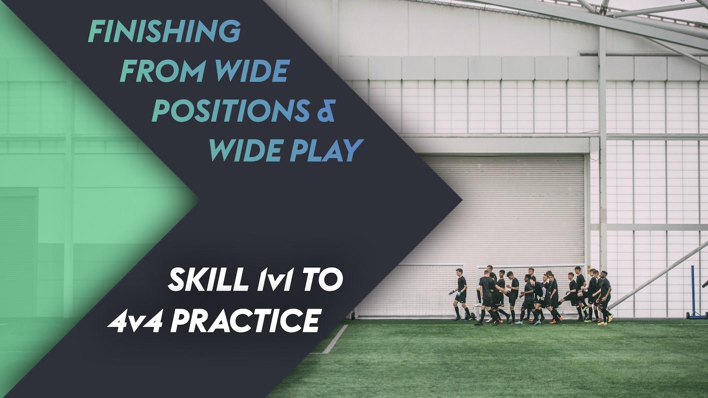 Finishing from Wide Positions and Wide Play 1v1 Skill Practice - The ...