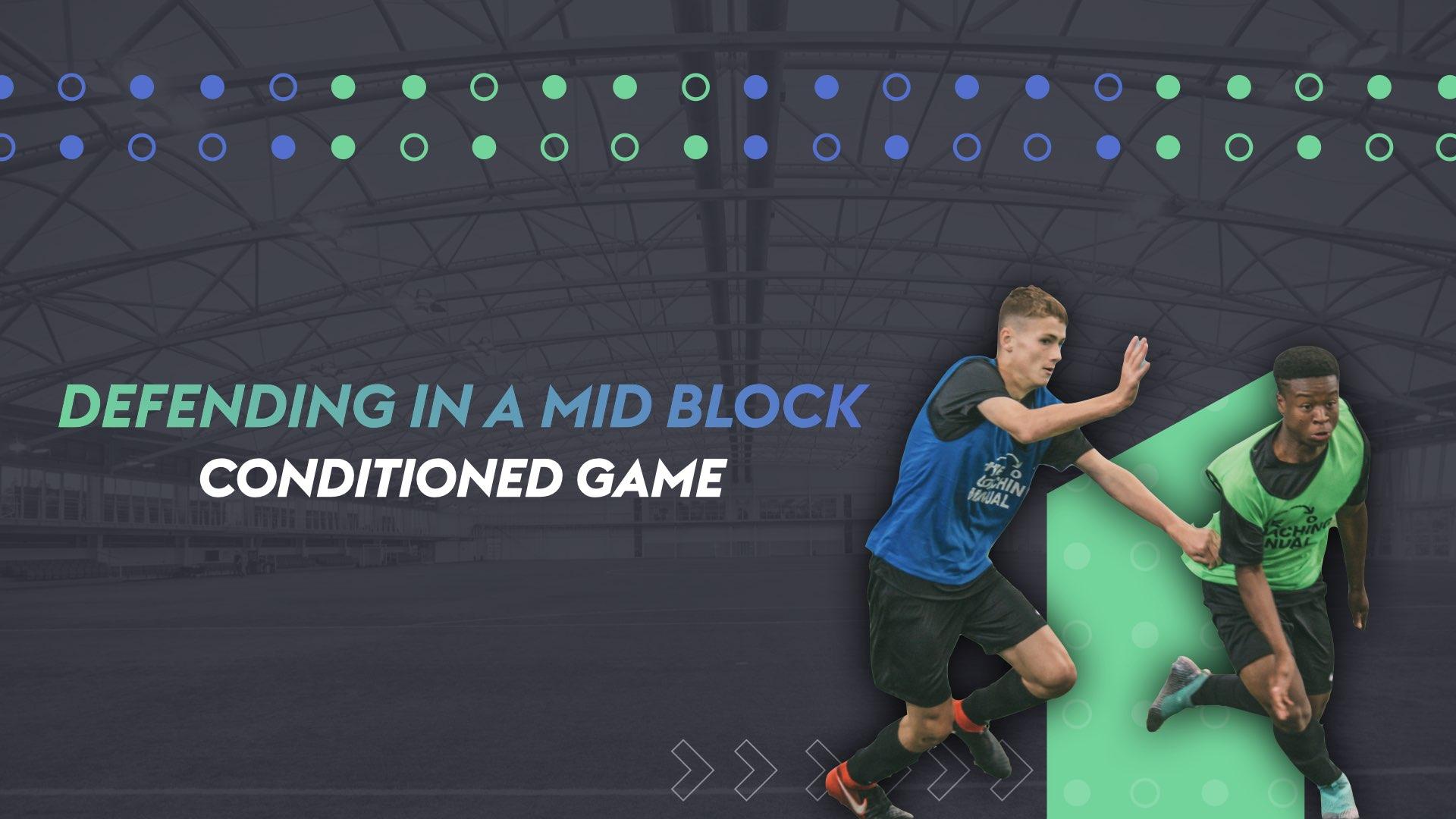 Defending in Mid Block - The Coaching Manual