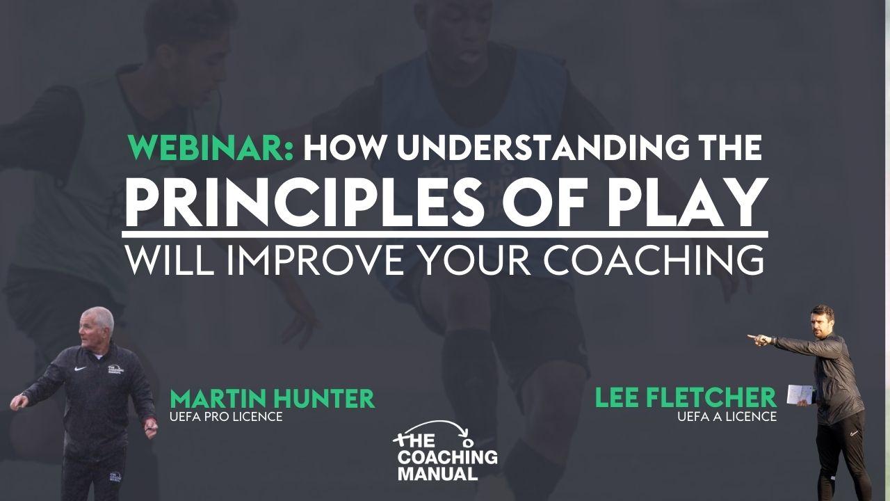Principles of Play Webinar: February 9th 2025 - The Coaching Manual