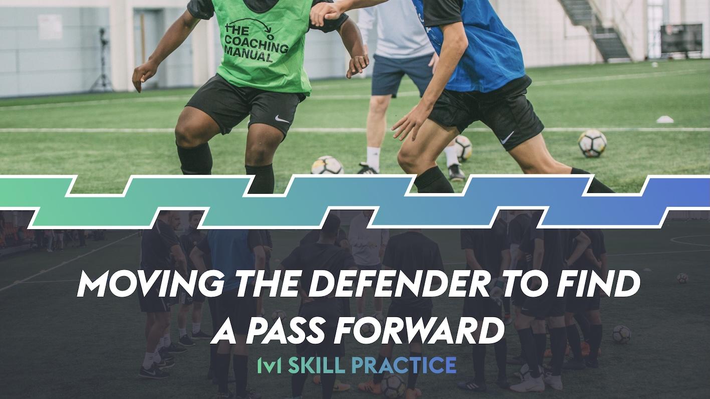 Moving the Defender and Running with the Ball - The Coaching Manual