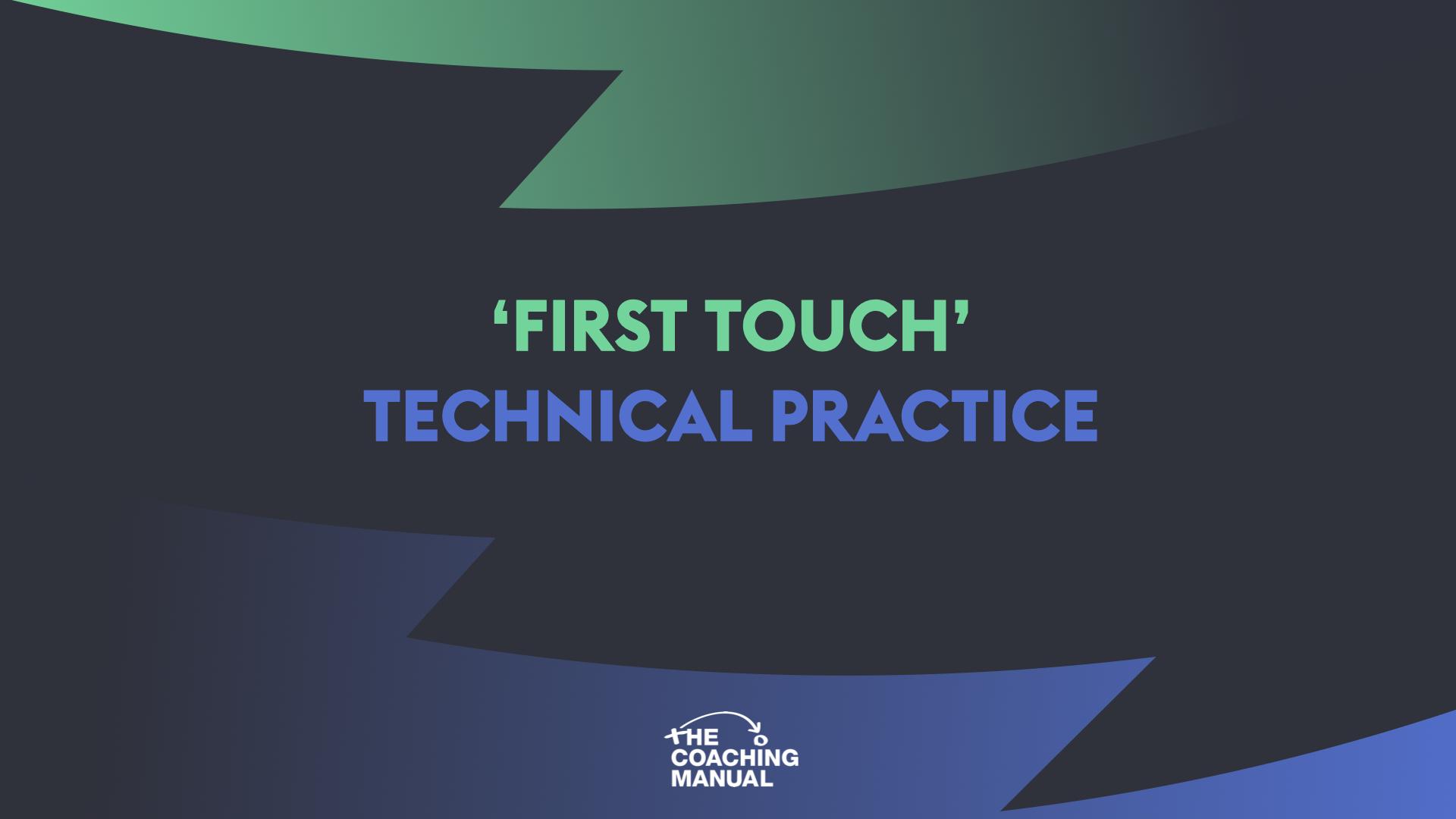First Touch Technical Practice - The Coaching Manual