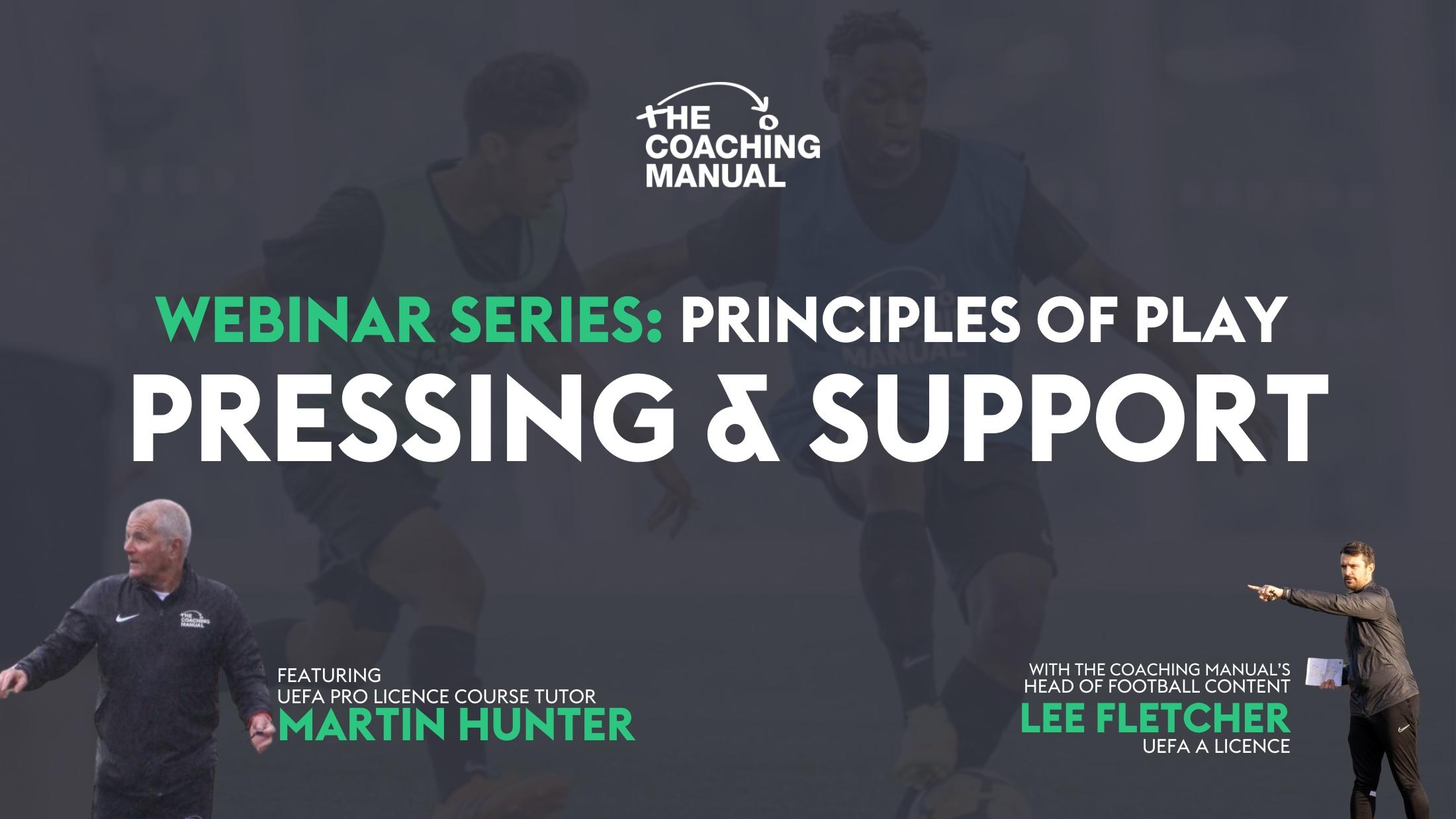 Principles of Play Webinar Episode 2 - Pressing and Support - The ...