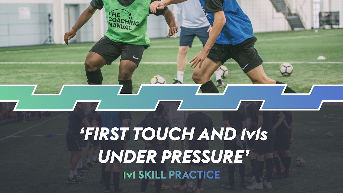 First Touch and Receiving Under Pressure - The Coaching Manual
