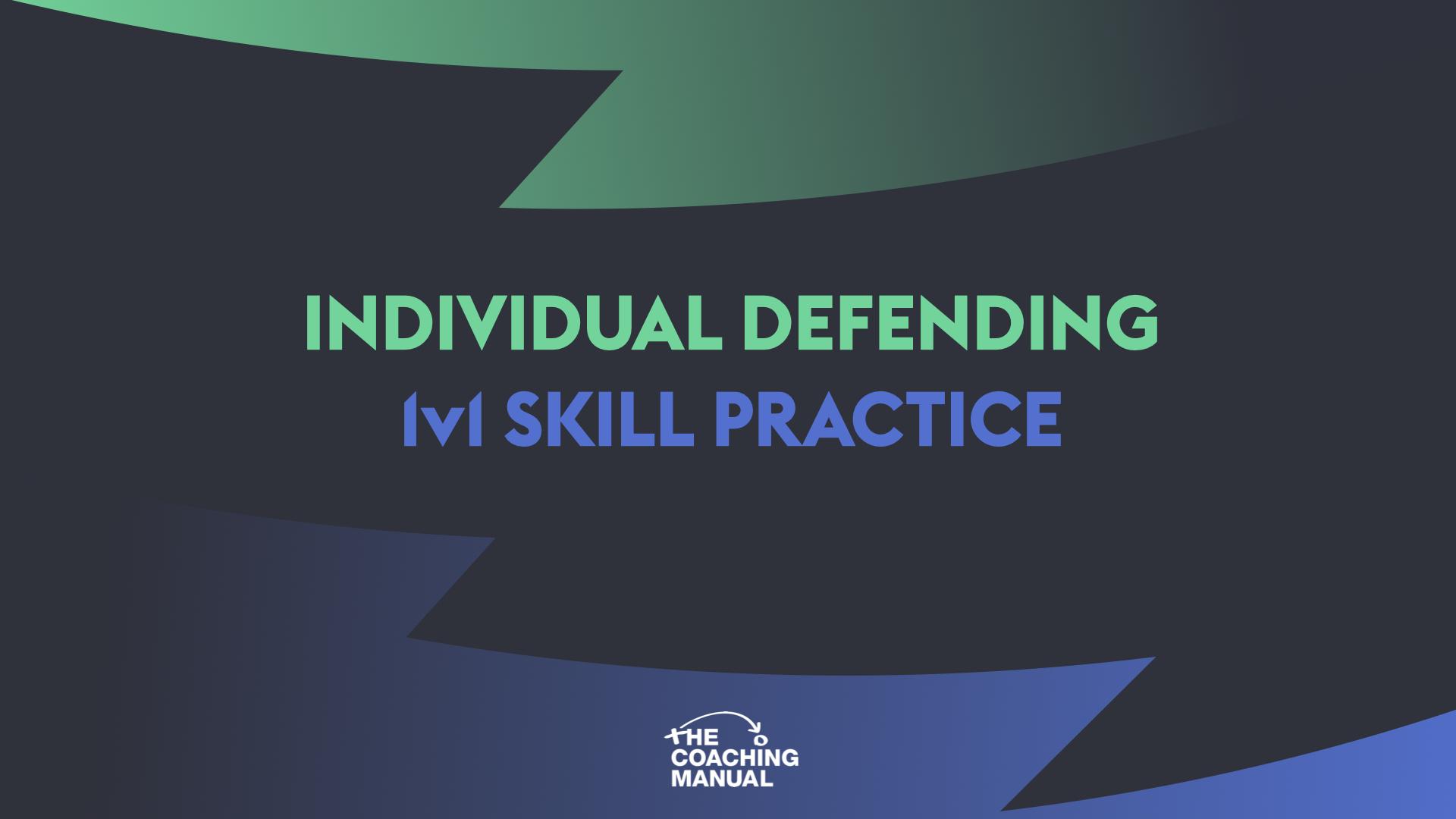 Defending 1v1 - The Coaching Manual