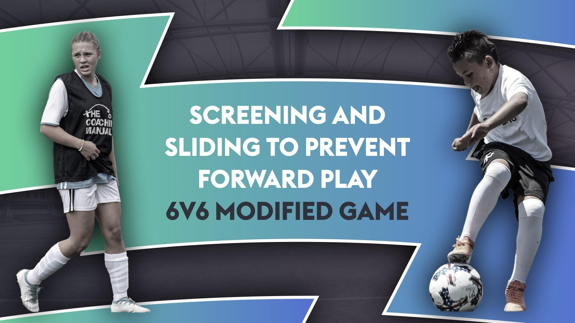 Screening and Sliding To Prevent Forward Play - The Coaching Manual