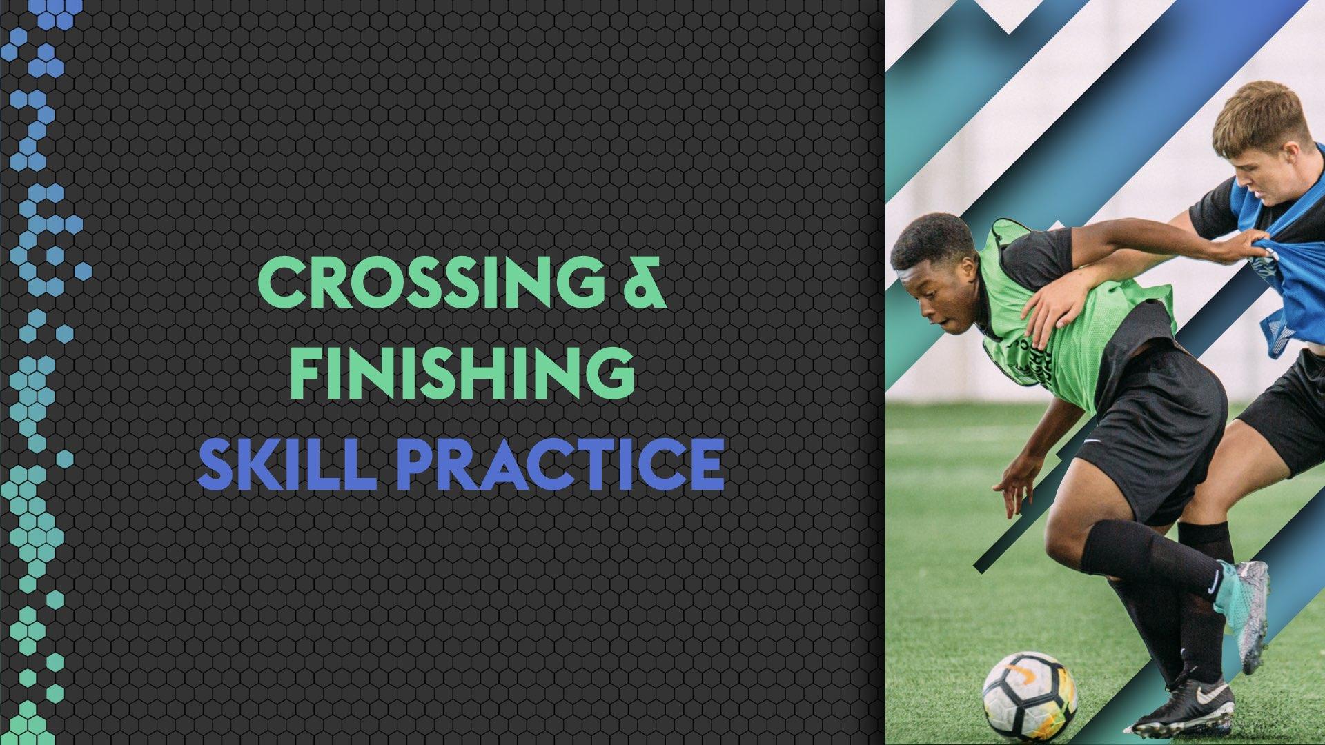 Crossing and Finishing Skill Practice - The Coaching Manual