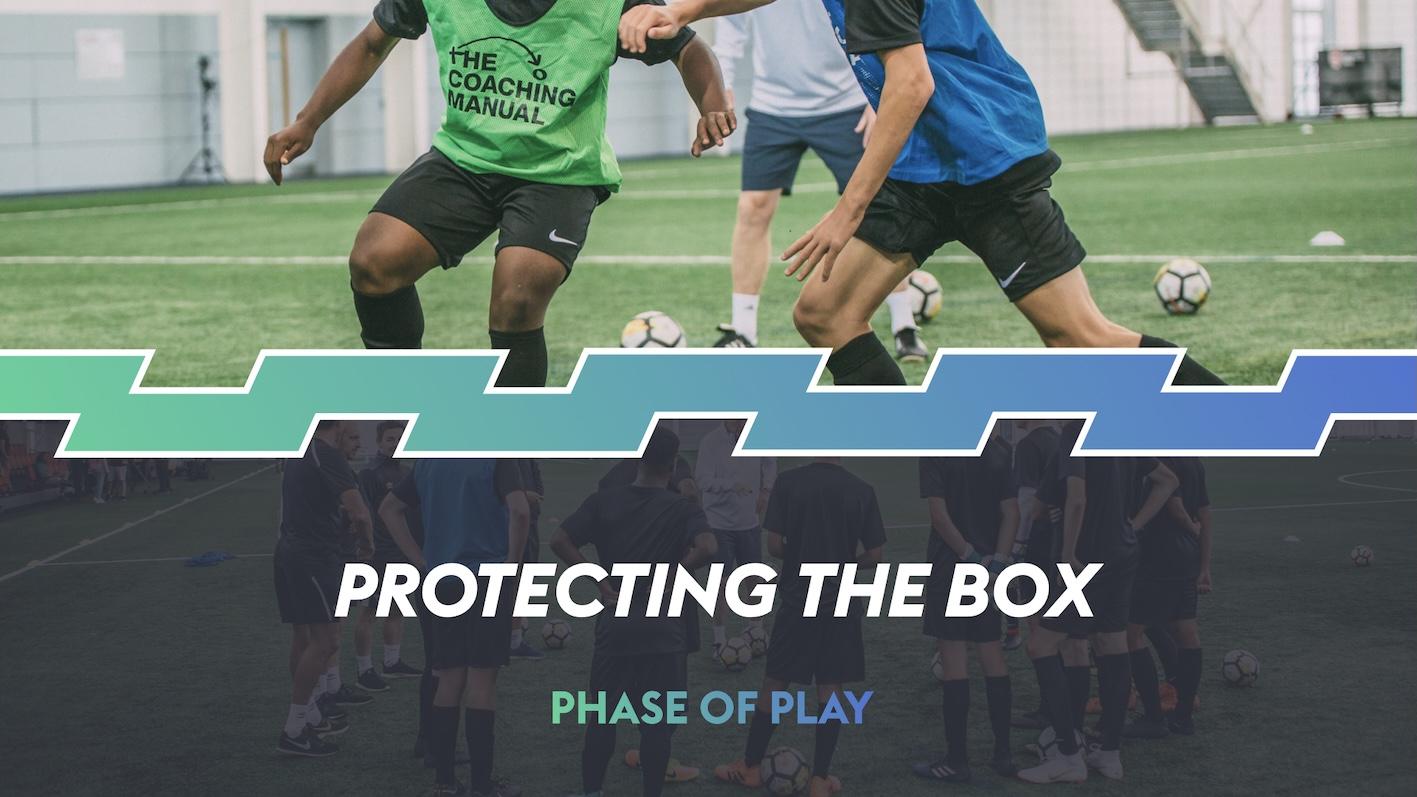 Defending the Box - The Coaching Manual