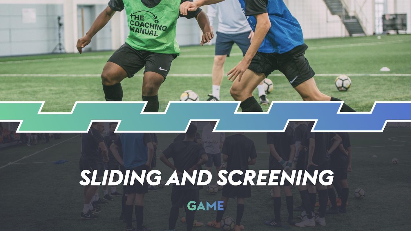 Sliding and Screening Game - The Coaching Manual