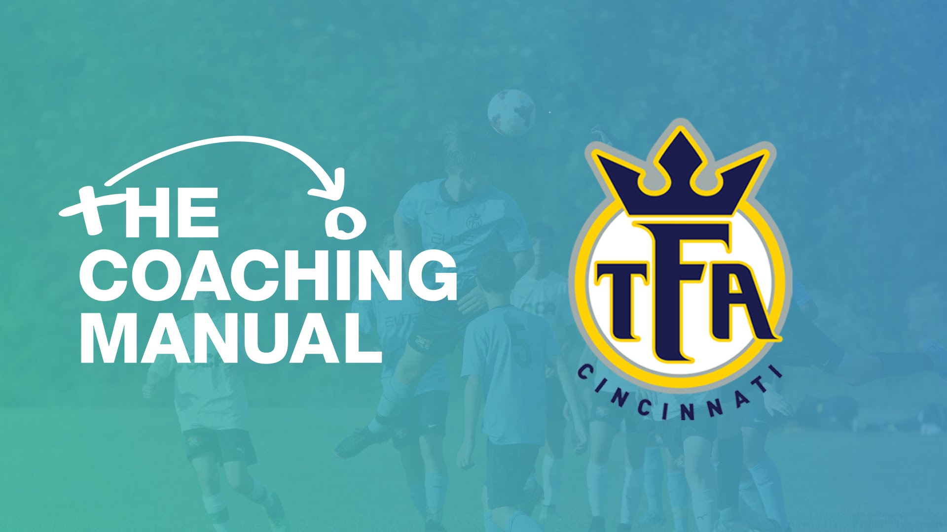 The Coaching Manual Sign TFA Cincinnati - The Coaching Manual