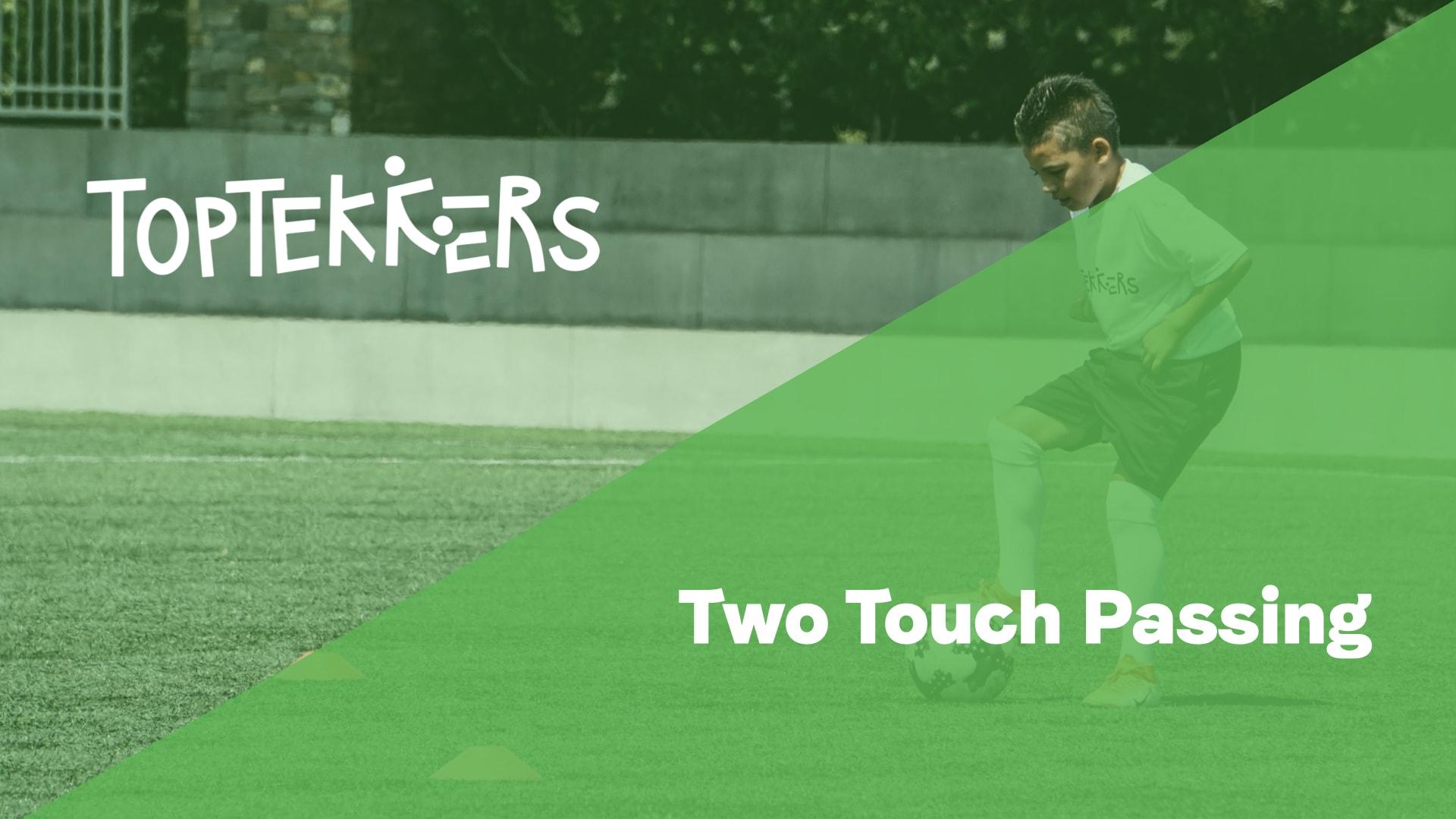 TopTekkers - Two Touch Passing - The Coaching Manual