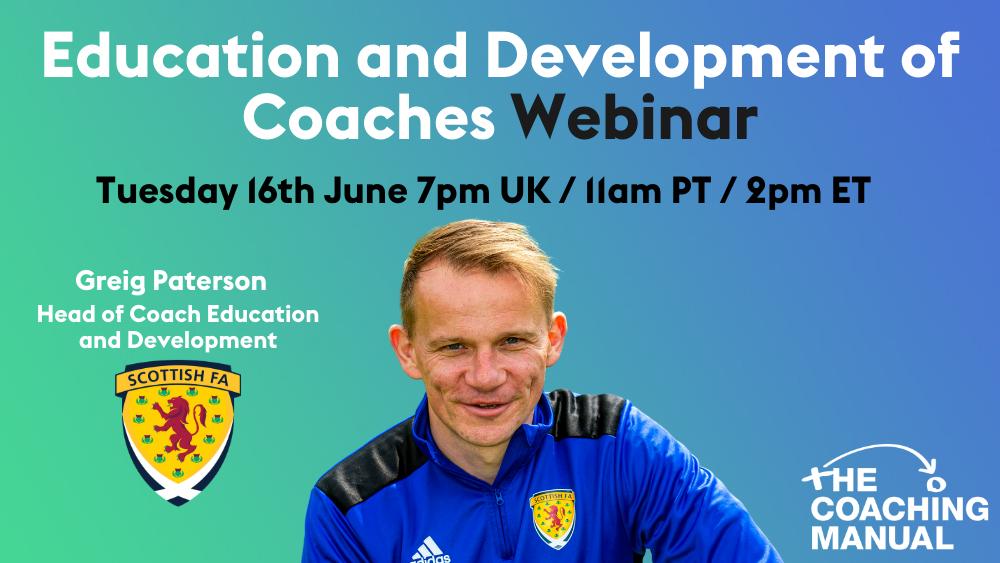 Education and Development of Coaches Webinar - The Coaching Manual