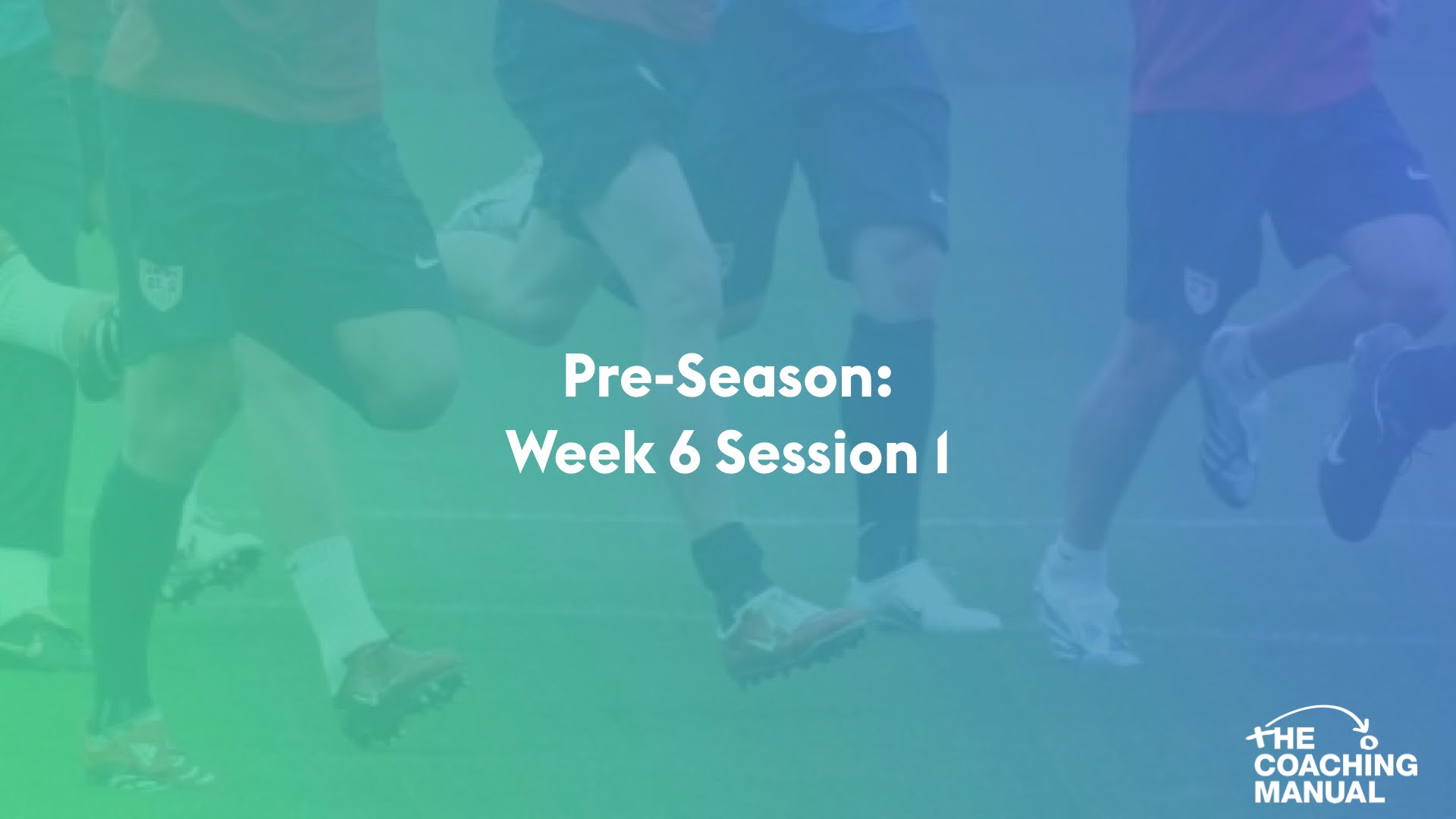 Pre-Season: Week 6 Session 1 Games Format - The Coaching Manual