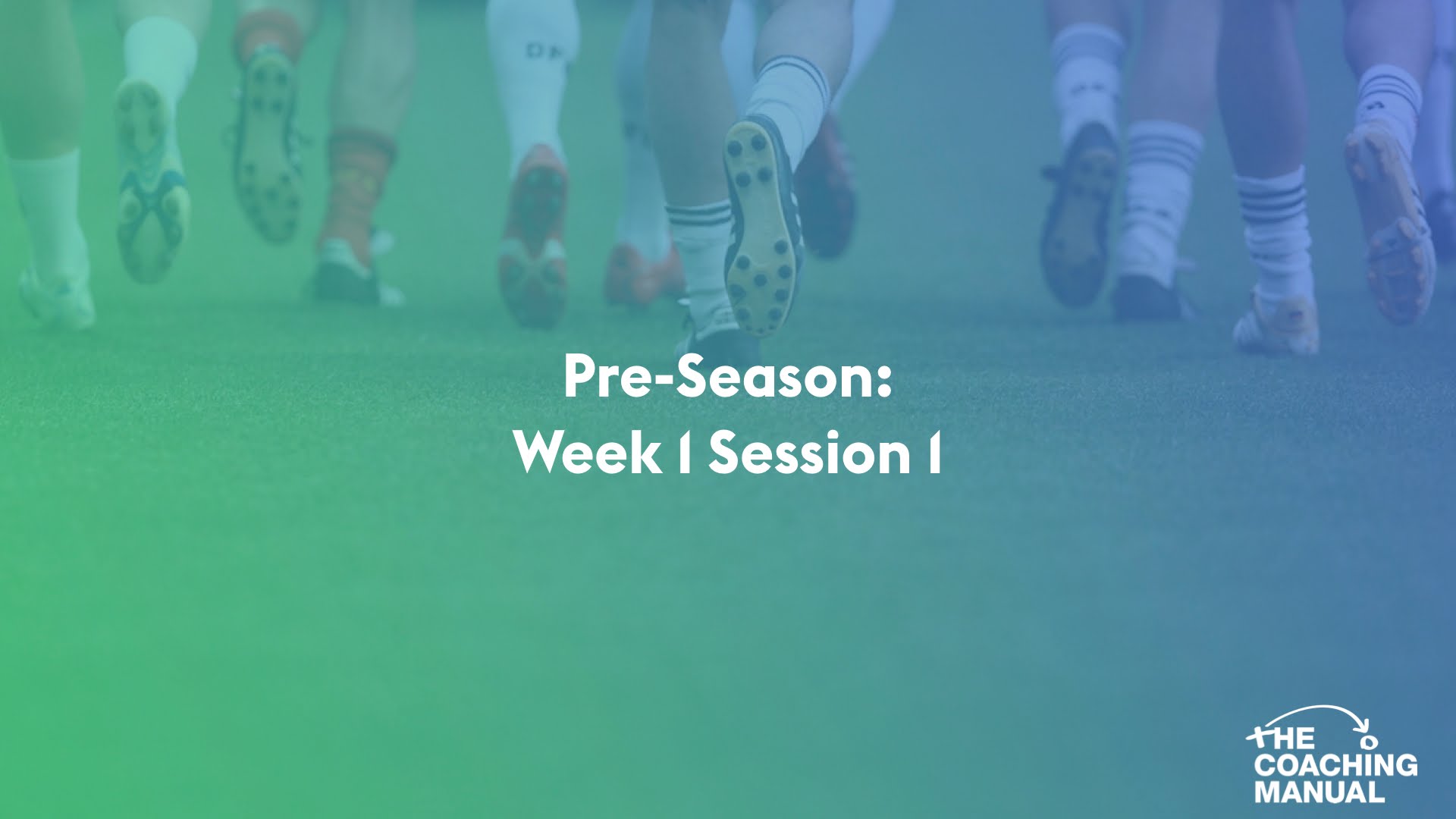 Pre-Season Weeks 1-3 - The Coaching Manual