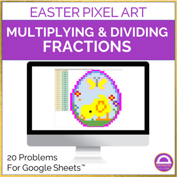 Easter Multiplying and Dividing Fractions Pixel Art Activity Google ...