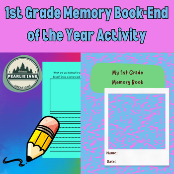 1st Grade Memory Book End of the Year Activities | TeachShare