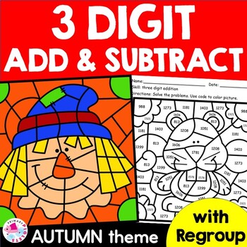 3 Digit Addition Subtraction Regrouping Color by Number Code FALL BACK ...