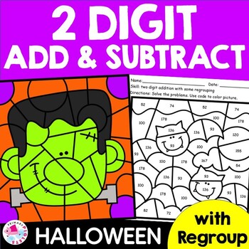 HALLOWEEN 2 Digit Addition Subtraction With Regrouping Color by Number ...