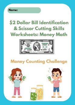 $2 Dollar Bill Identification & Scissor Cutting Skills Worksheets ...
