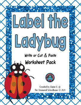 Label the Parts of the Ladybug Cut and Paste or Write Worksheets ...
