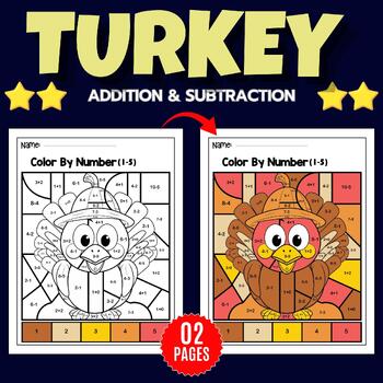 Printable Turkey Addition & Subtraction 1 to 5 - Math Color by Number ...