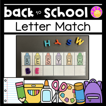 Back to School LETTER MATCH - *Literacy Activity* - PreK-Kindergarten ...