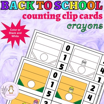 Back to School Counting Crayons Clip Cards to Learn Numbers Counting 1 ...