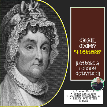 ABIGAIL ADAMS' "4 LETTERS" [LETTERS & LESSON ACTIVITIES] | TeachShare