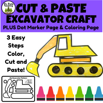 Cut & Paste Excavator Craft & Dot Marker & Coloring Page Construction ...