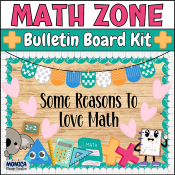 Math Bulletin Board Kit-Reasons To Love Math Classroom Decor-Be A ...